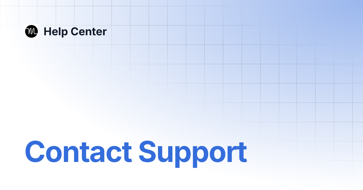 Contact Support | Help Center